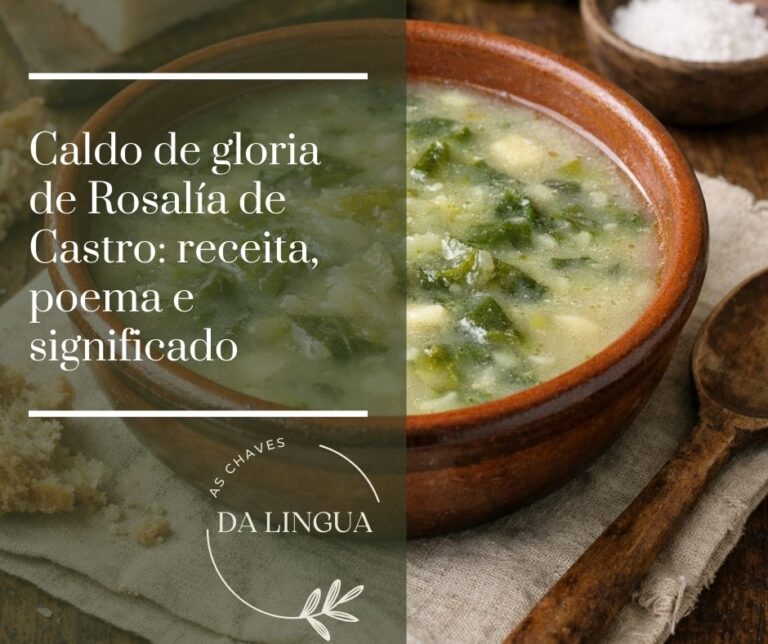 Caldo De Gloria De Rosalía De Castro Receita Poema E Significado As